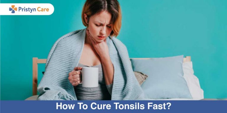 7 Medicines To Cure Tonsils Pain - Pristyn Care