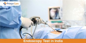 Endoscopy Test and Cost in India