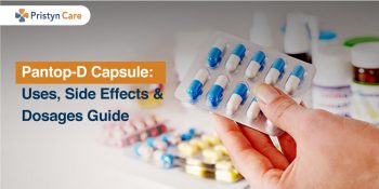 Pantop D Capsule: Uses, Side Effects And Dosages Guide - Pristyn Care