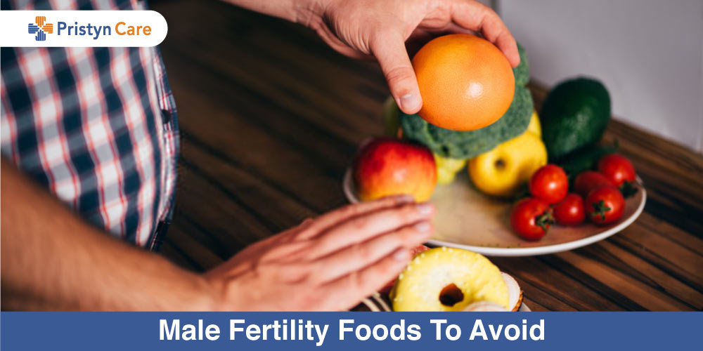 Male Fertility Foods To Avoid - Pristyn Care