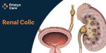 Renal Colic: Causes, Symptoms & Effective Treatment Options - Pristyn Care